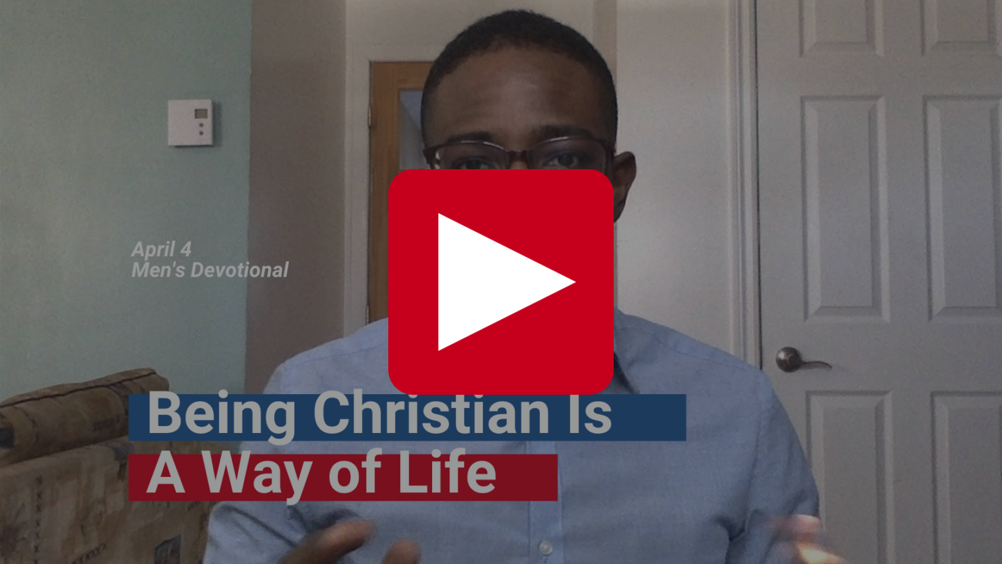 Being Christian Is A Way of Life